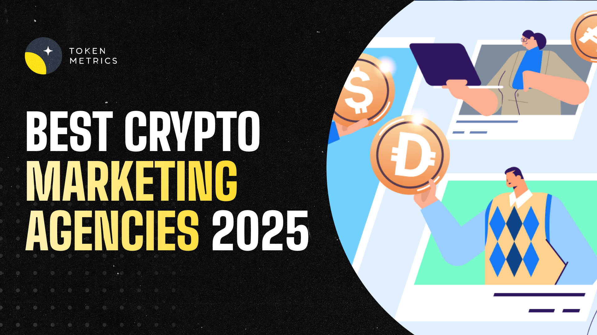 Best Crypto Exchanges and Marketing Agencies in 2025: Top Firms Driving Web3 Growth